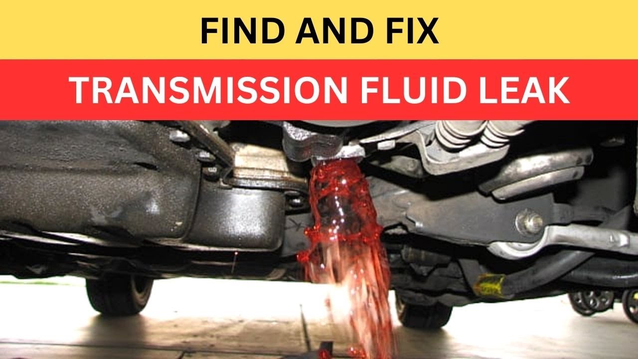 How to Fix Transmission Fluid Leak: Easy and Effective Steps - Car Objective